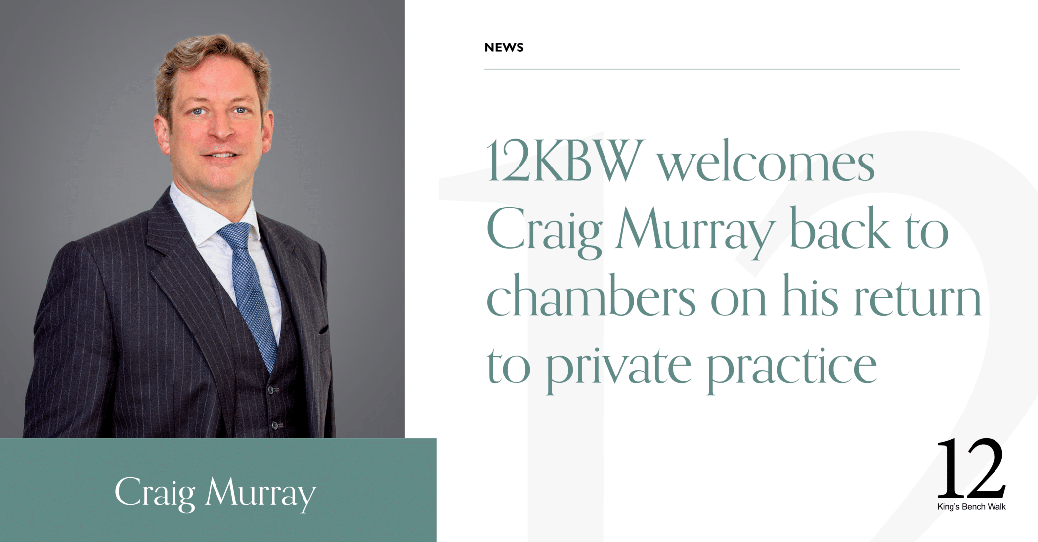 12KBW welcomes Craig Murray back to chambers on his return to private ...
