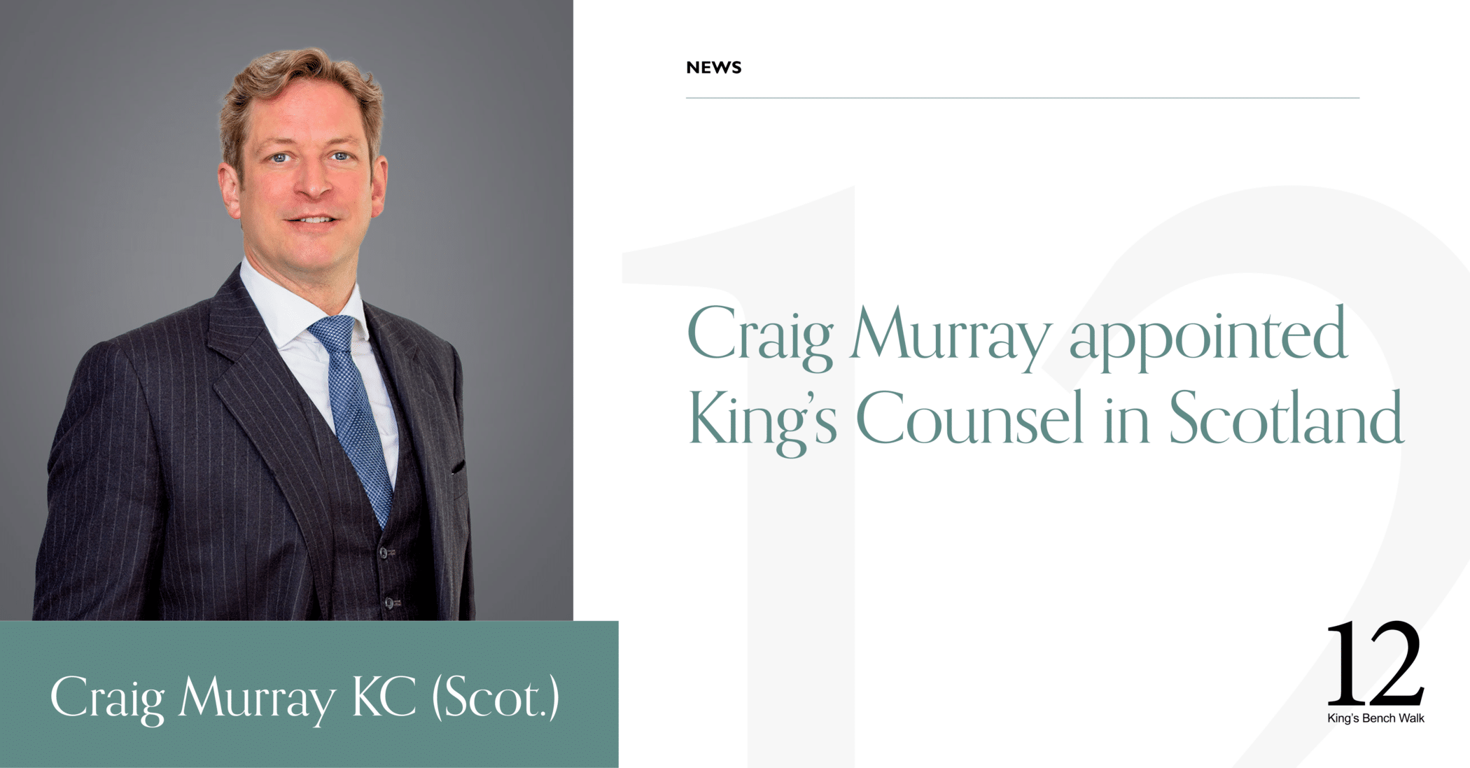 12KBW is pleased to celebrate that Craig Murray has been appointed King’s Counsel in Scotland ...