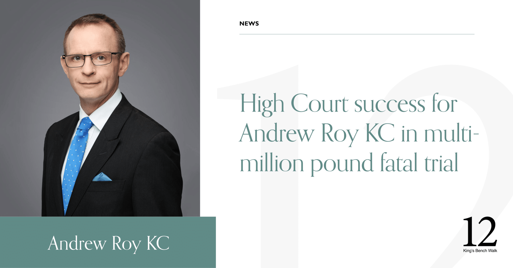 High Court success for Andrew Roy KC in multi-million pound fatal trial ...