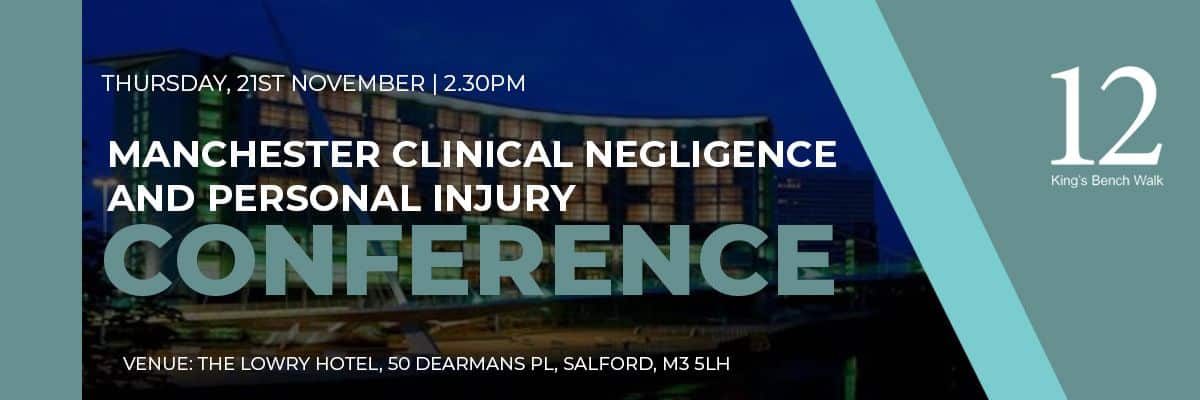 Manchester Clinical Negligence & Personal Injury Conference | 12 King's ...