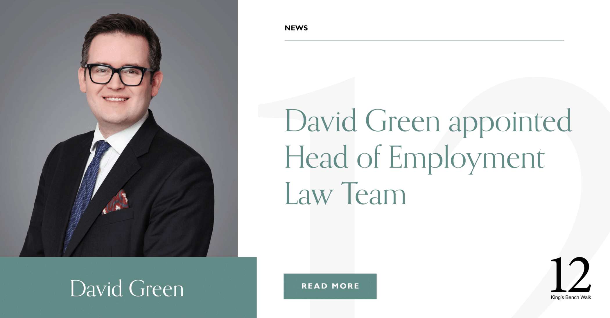 David Green appointed Head of Employment Law Team | 12 King's Bench Walk